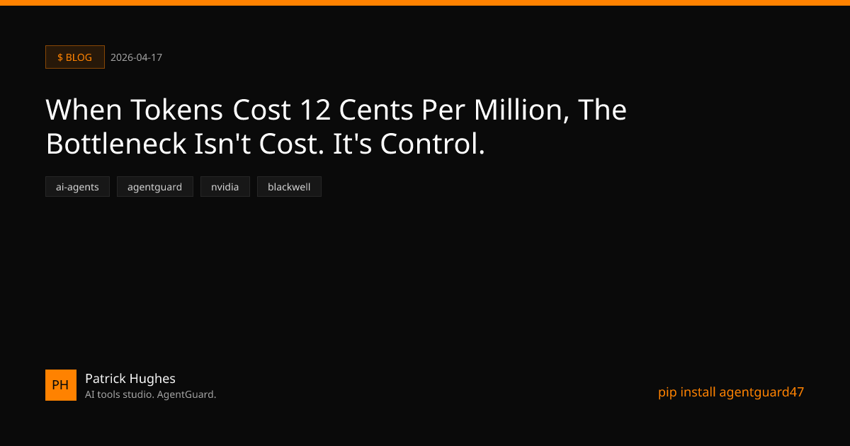 When Tokens Cost 12 Cents Per Million, The Bottleneck Isn't Cost. It's ...